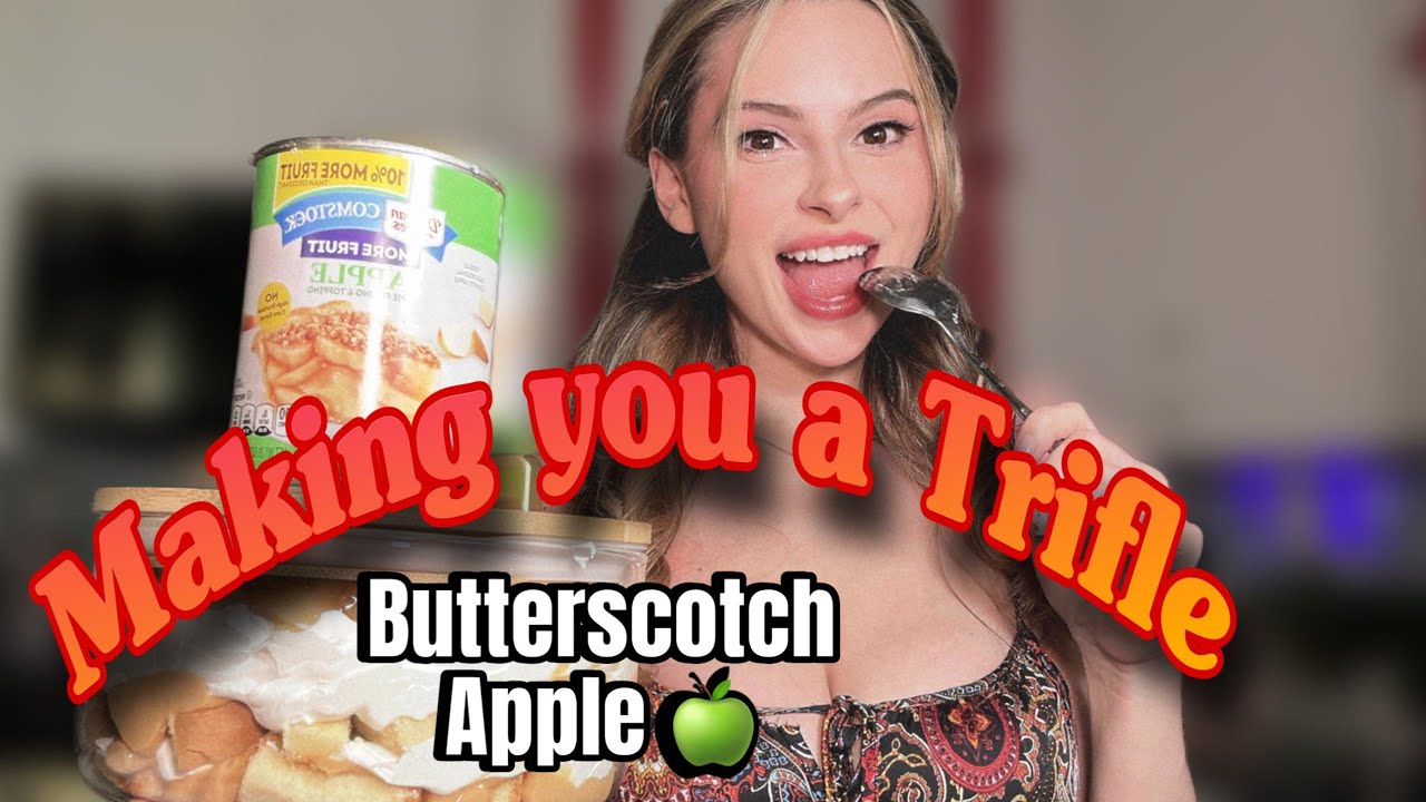 I made you an Apple Butterscotch Trifle! Soft spoken, follow along ...