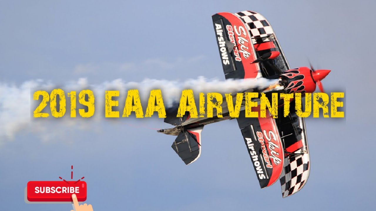 2019 EAA Airventure Air Show Highlights - YouTube