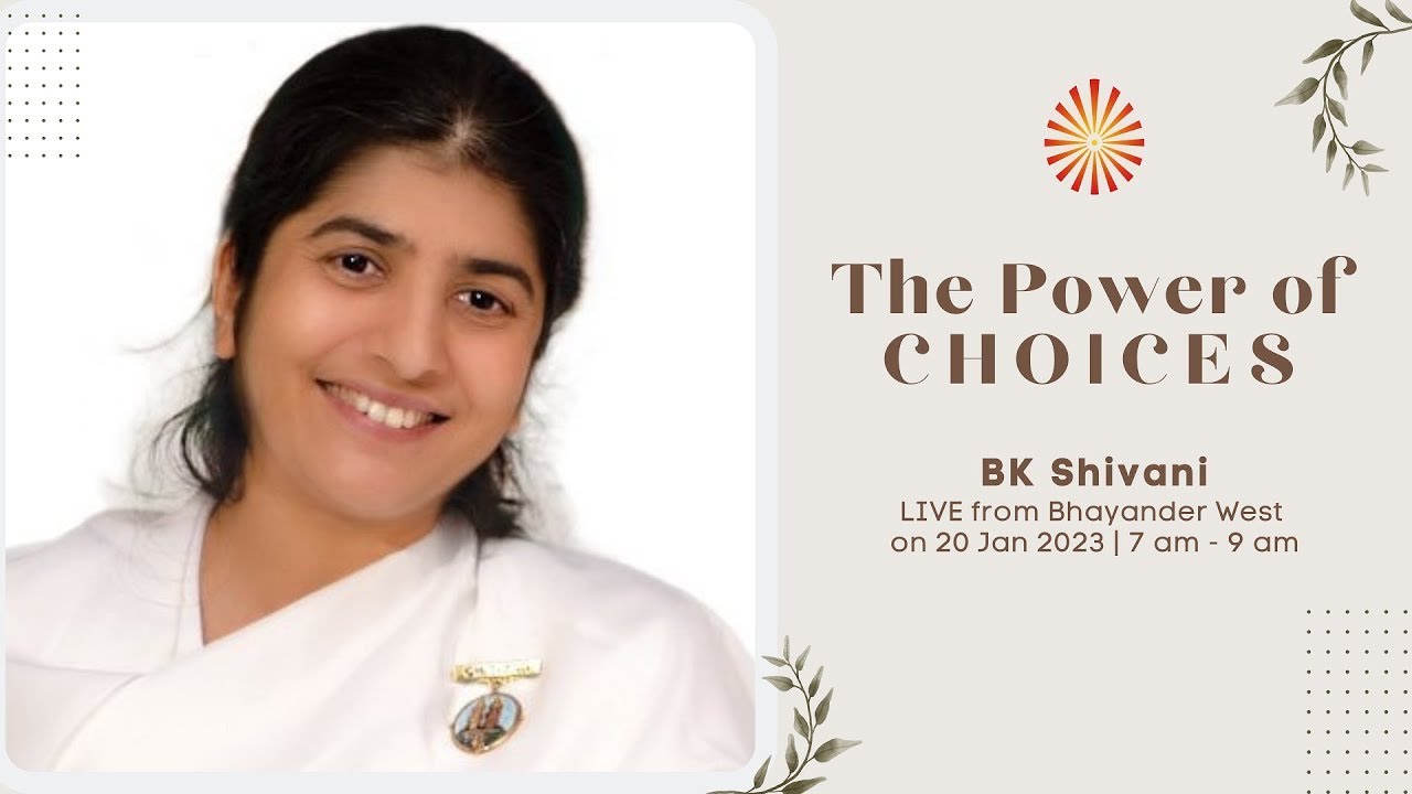 The Power of Choices - BK Shivani - YouTube
