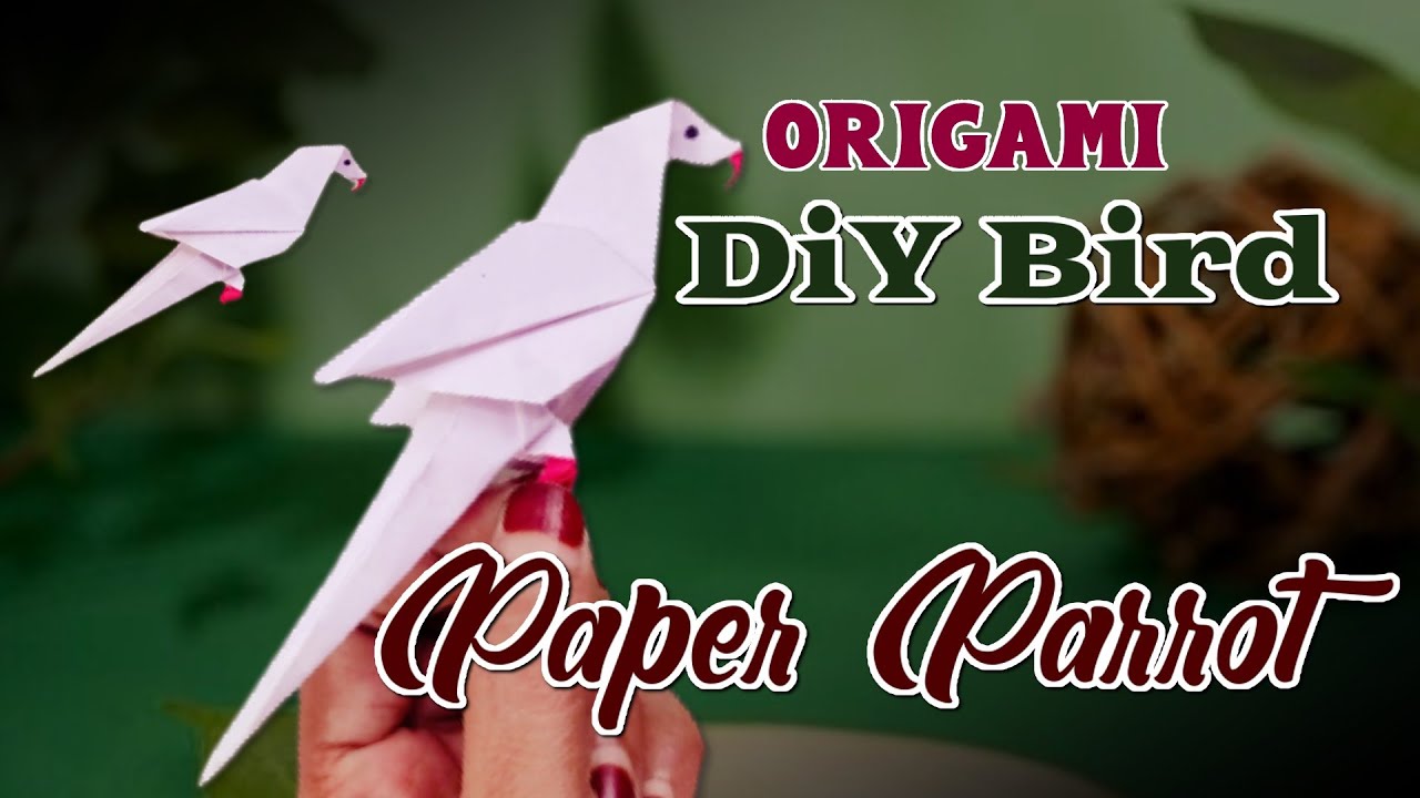 Unique Parrot Craft | How To Make A Paper Bird | Origami Tutorial ...