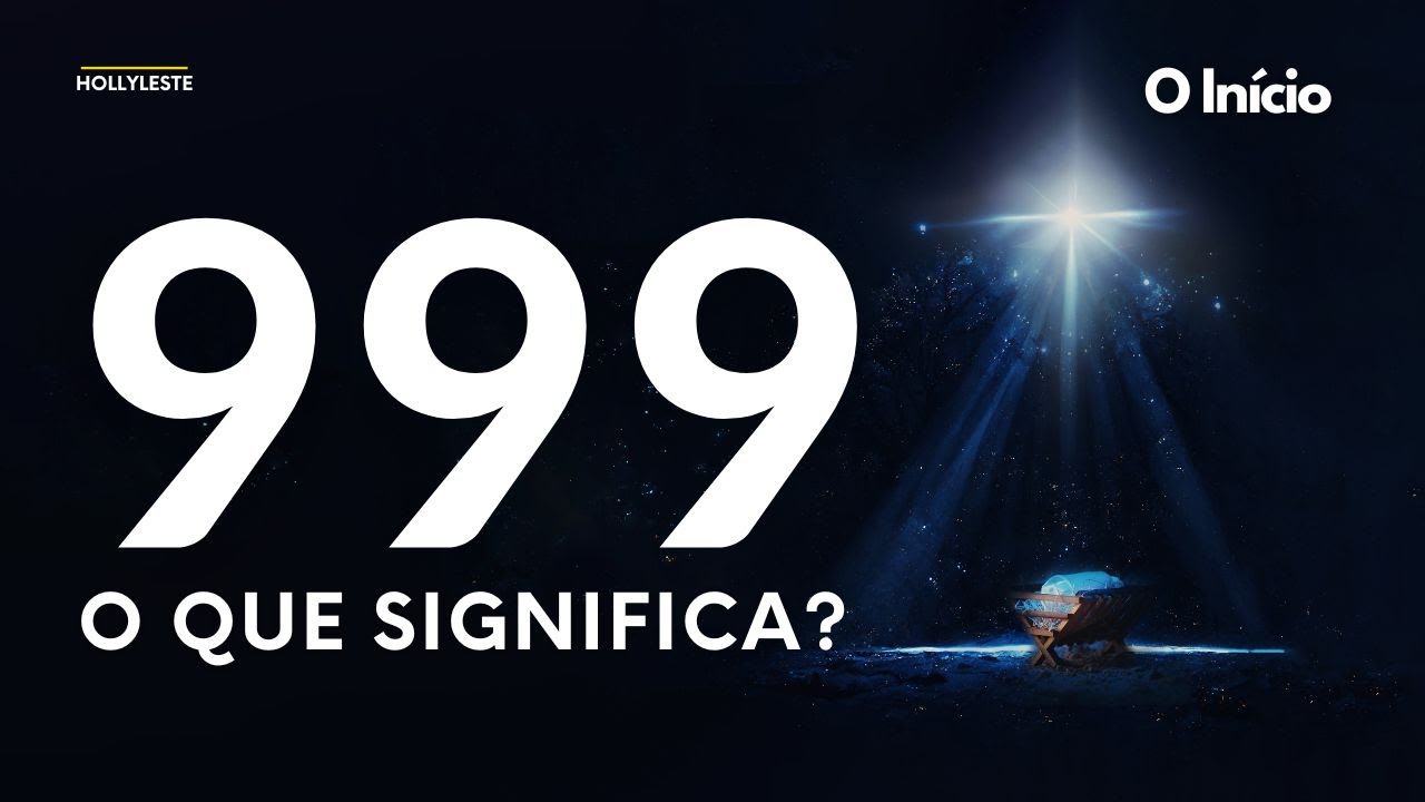 999 SIGNIFICADO ESPIRITUAL | MENSGAGEM ESPIRITUAL DO NÚMERO 999 | Anjo ...