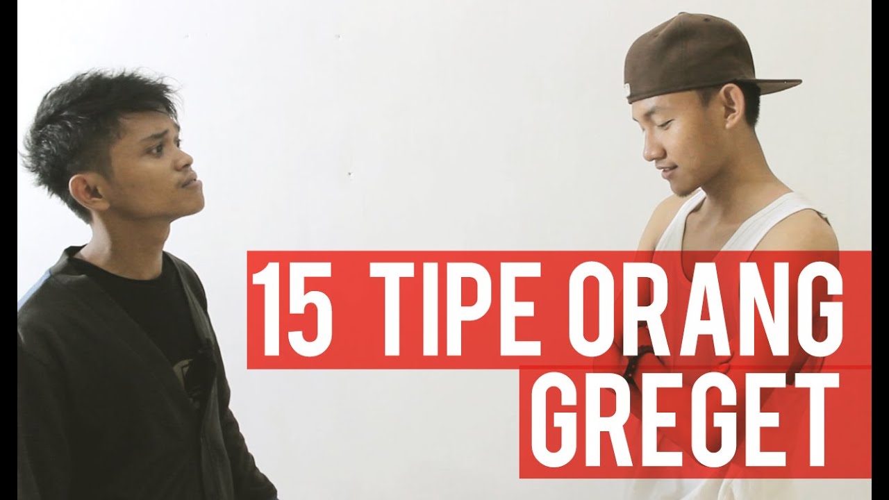 15 Tipe Orang Greget Feat. Saipul Jamil - YouTube