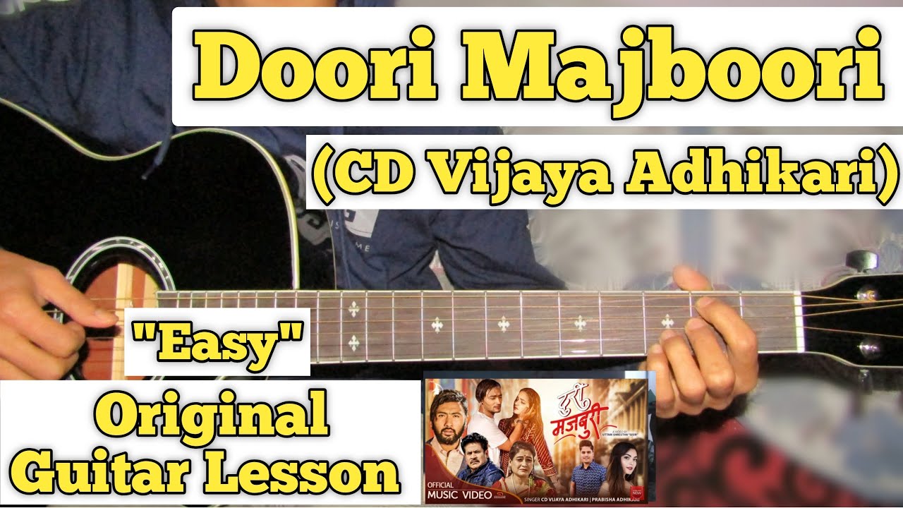 Doori Majboori - CD Vijaya Adhikari | Guitar Lesson | Easy Chords ...