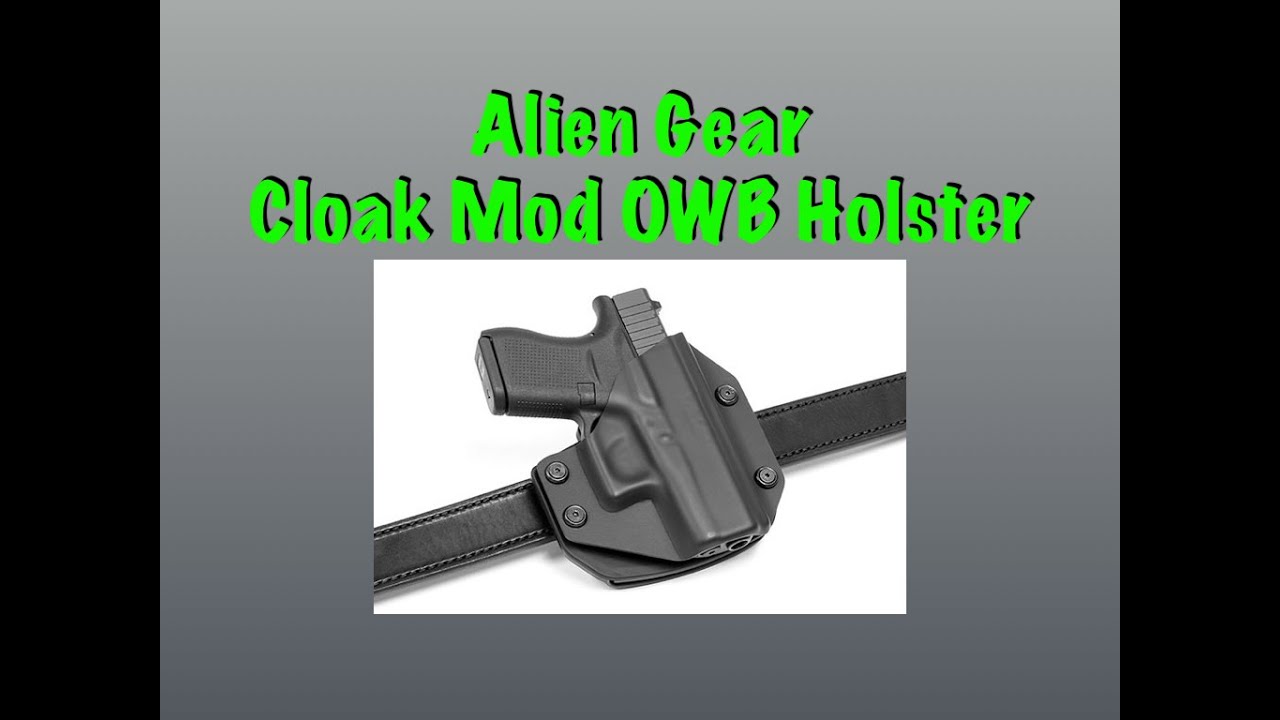 Alien Gear Cloak Mod OWB Holster - YouTube