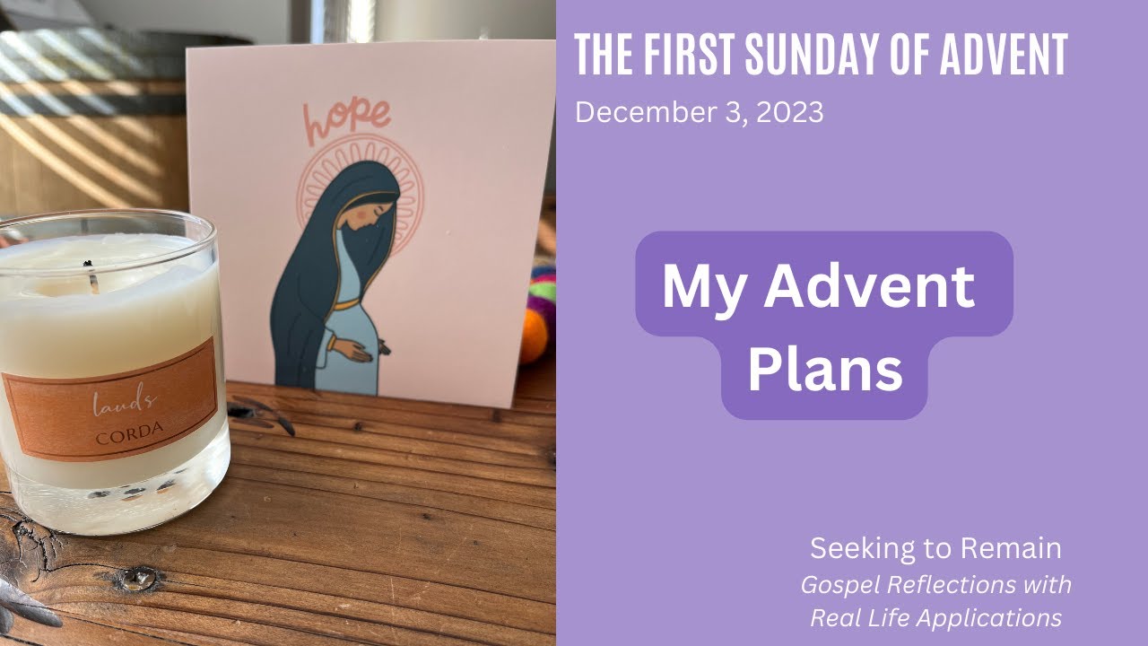 First Sunday of Advent 2023 - My Advent Plans - YouTube