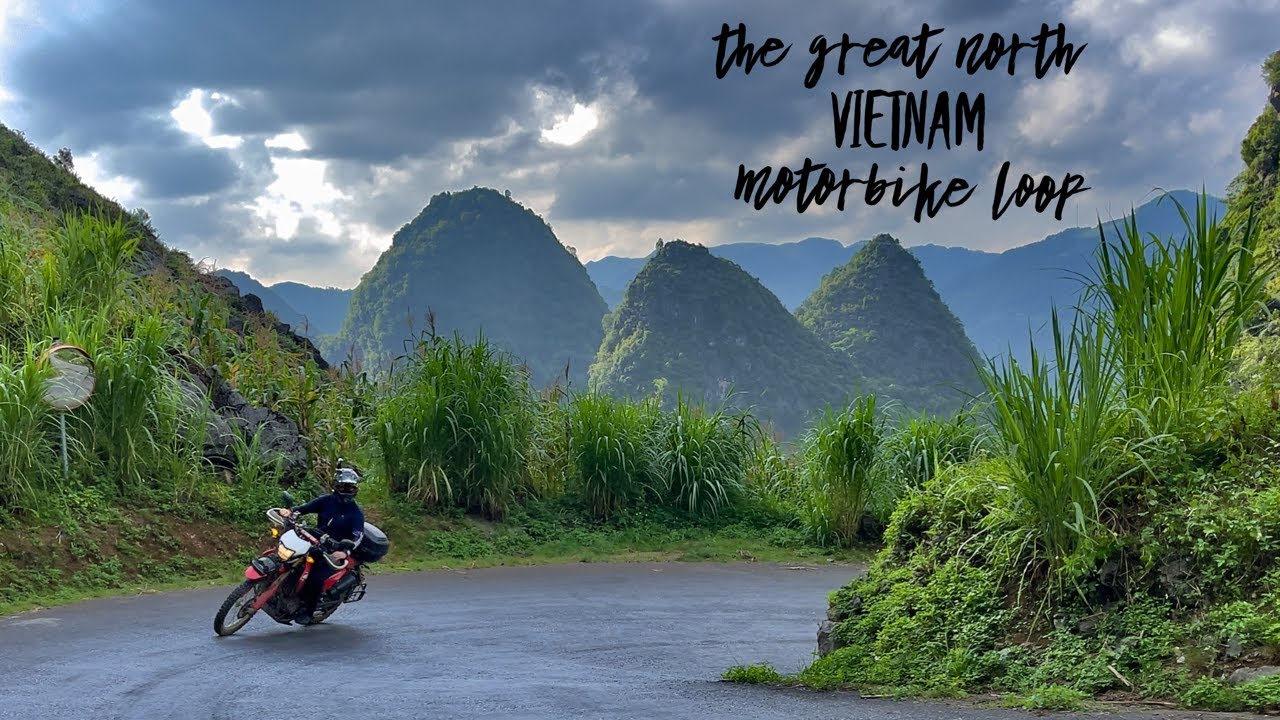 The Great North Vietnam Motorbike Loop (4K) - YouTube