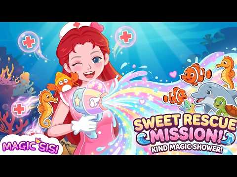 【Sisi's Magical World】Magic Princess to the Rescue! 🦀 Healing Sick Ocean Friends | Kids Animation