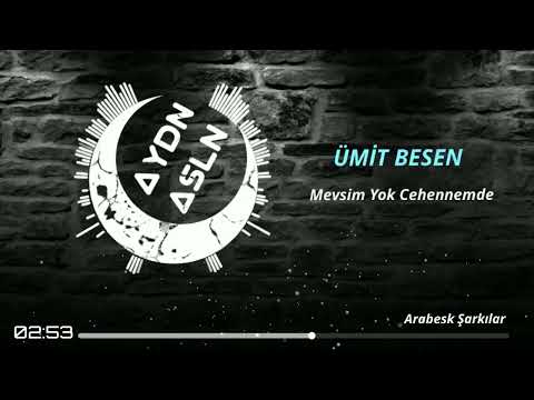 Ümit Besen Mevsim Yok Cehennemde