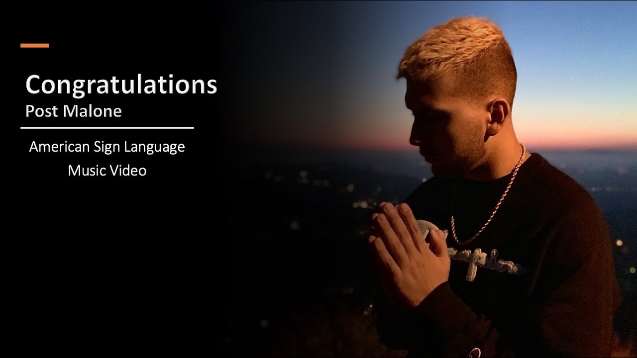Post Malone "Congratulations" in ASL [clean] - YouTube