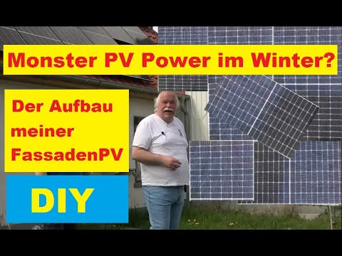 Extreme PV Leistung für den Winter: Fassaden PV #4 - Mein erste DIY PV: Der Aufbau - YouTube