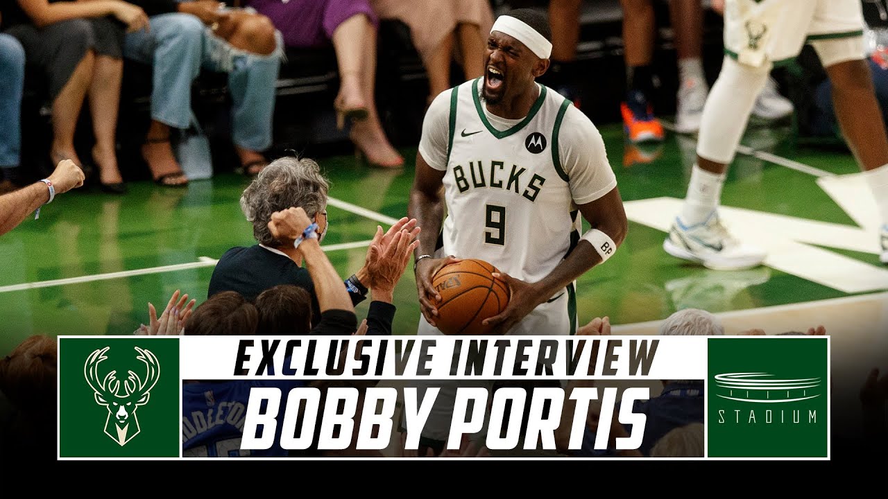 Bucks Champion Bobby Portis Breaks Down His Bond With Milwaukee With ...
