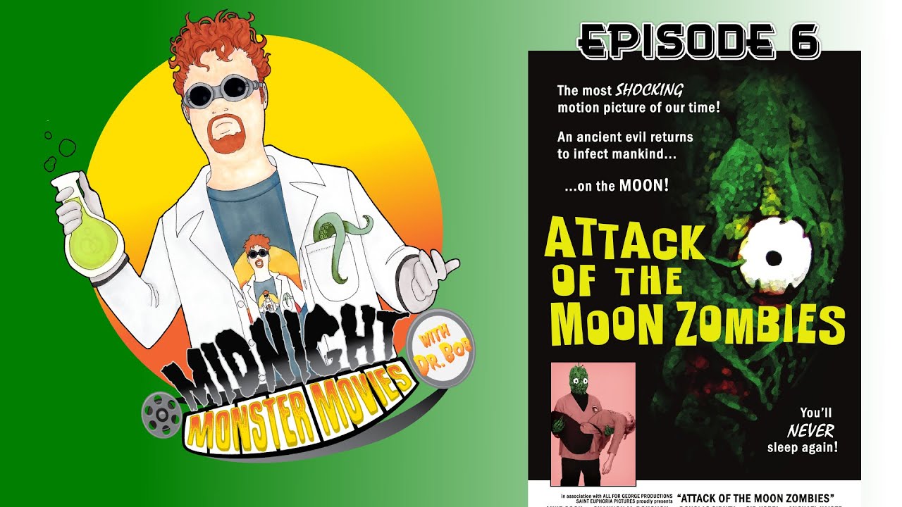 Episode 6 - Attack of the Moon Zombies - YouTube