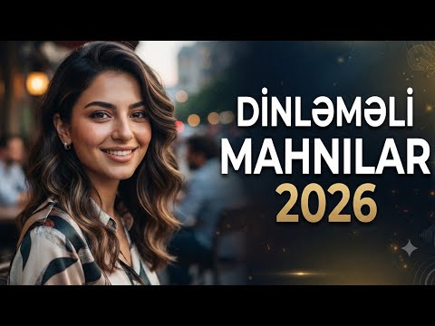 Ölkədə Trend Olan Yığma Mahnılar 2026 Dinləməyə Dəyər