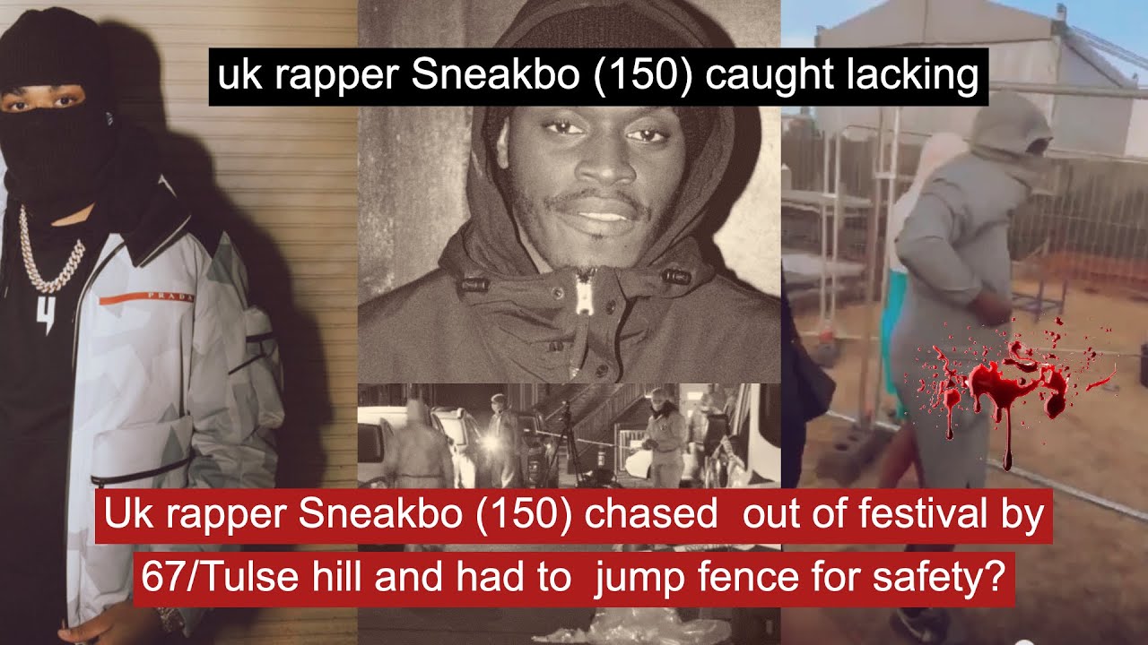 Uk rapper Sneakbo 150 chased out of festival by 67 Tulse hill and had ...