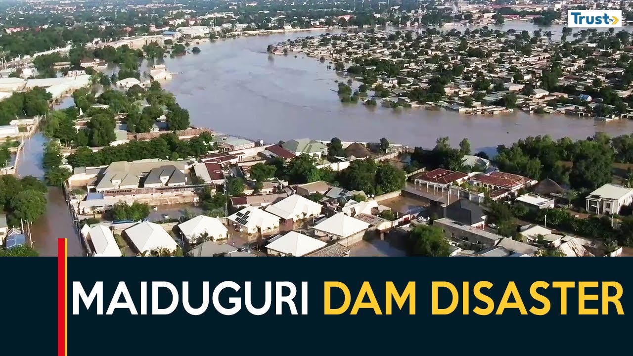 Maiduguri Dam Disaster: Displacement, Humanitarian Crisis Looms - YouTube