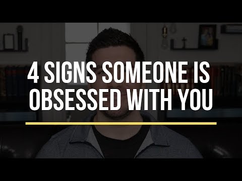 4 Signs of Obsession