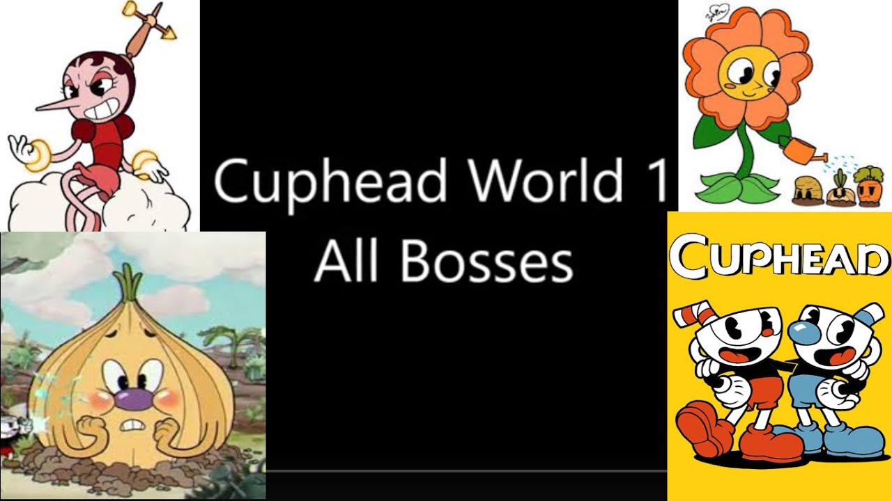 Cuphead World 1 - All bosses - YouTube