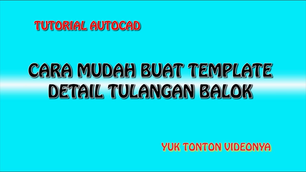 CARA membuat TEMPLATE DETAIL PENULANGAN BALOK - YouTube