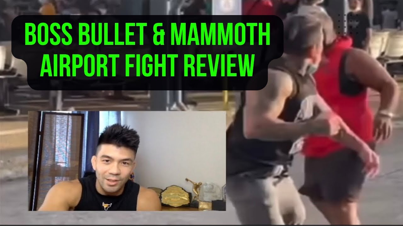 Boss Bullet & Mammoth Airport Fight Review @BossBulletAngBumanggaGiba ...