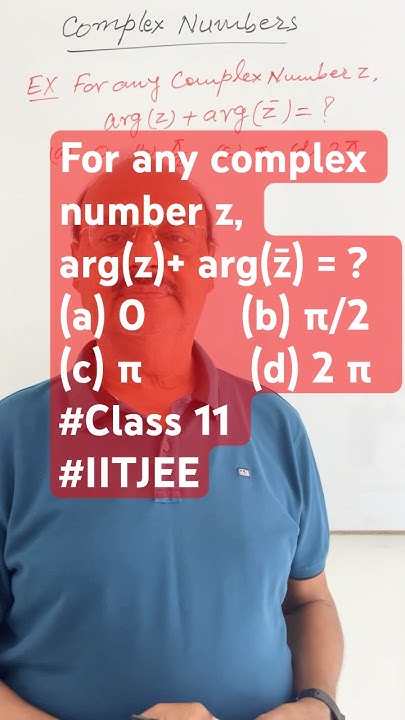 For any complex number z, arg(z)+ arg(z̄) = ? #Class 11 #IITJEE - YouTube