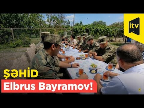 Adını doğruldub ən uca zirvəyə çatan şəhid Elbrus Bayramov!