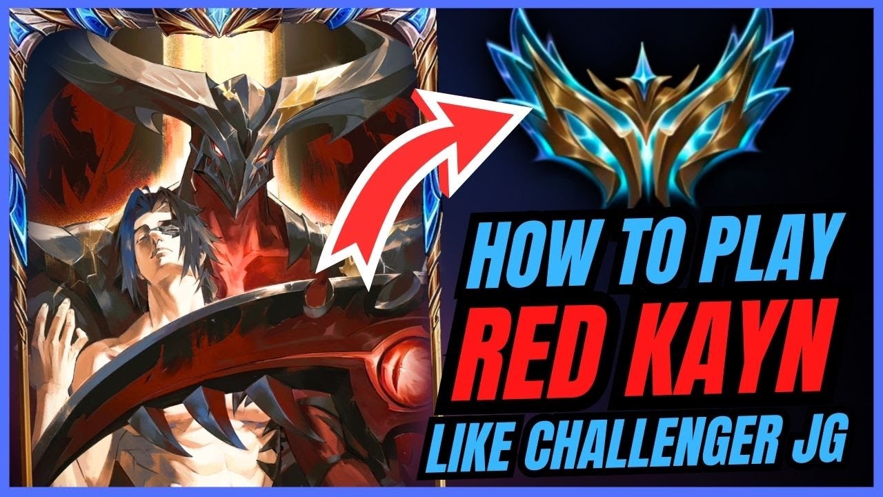 Step by Step On How To Play Red Kayn Like A Challenger JG! - YouTube