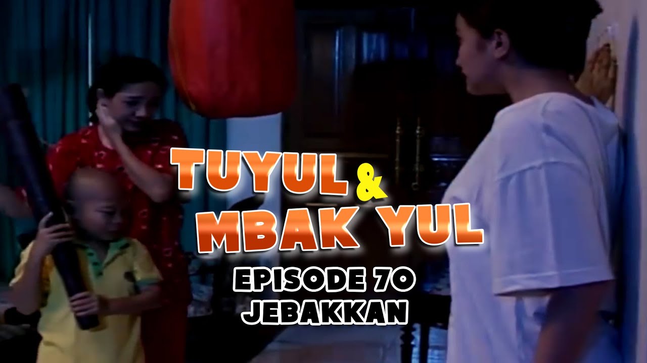Tuyul dan Mbak Yul Episode 70 Jebakkan - YouTube