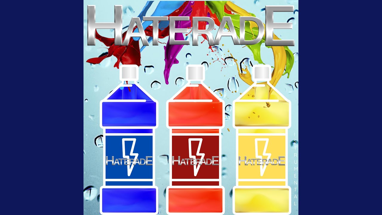 Haterade - YouTube