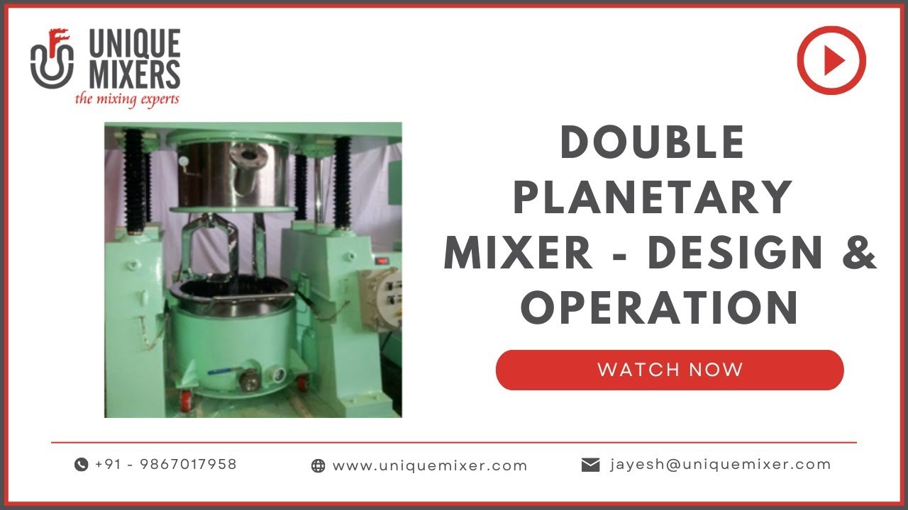 Double Planetary Mixer | Dual Planetary Mixer Design & Operation | # ...