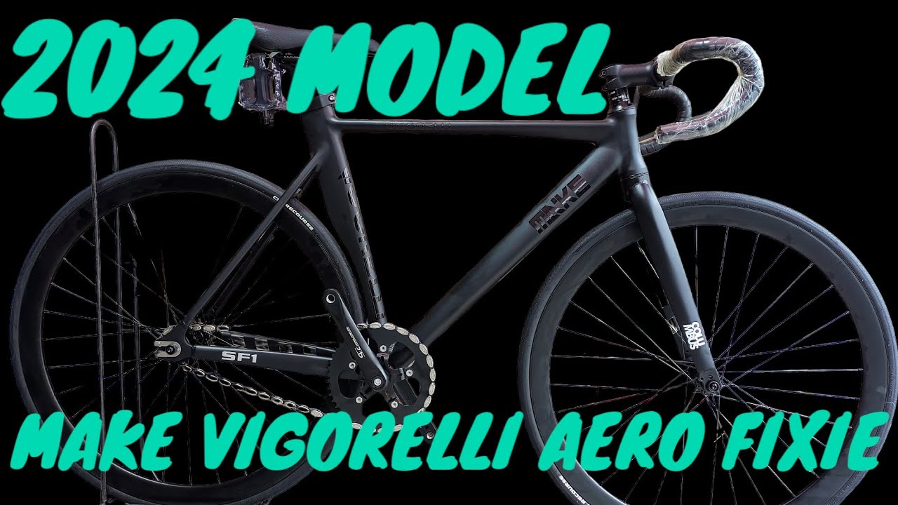 MAKE VIGORELLI FIXIE 2024 MODEL FIXIE NI MAKE ANG ANGAS NAKA AERO ...