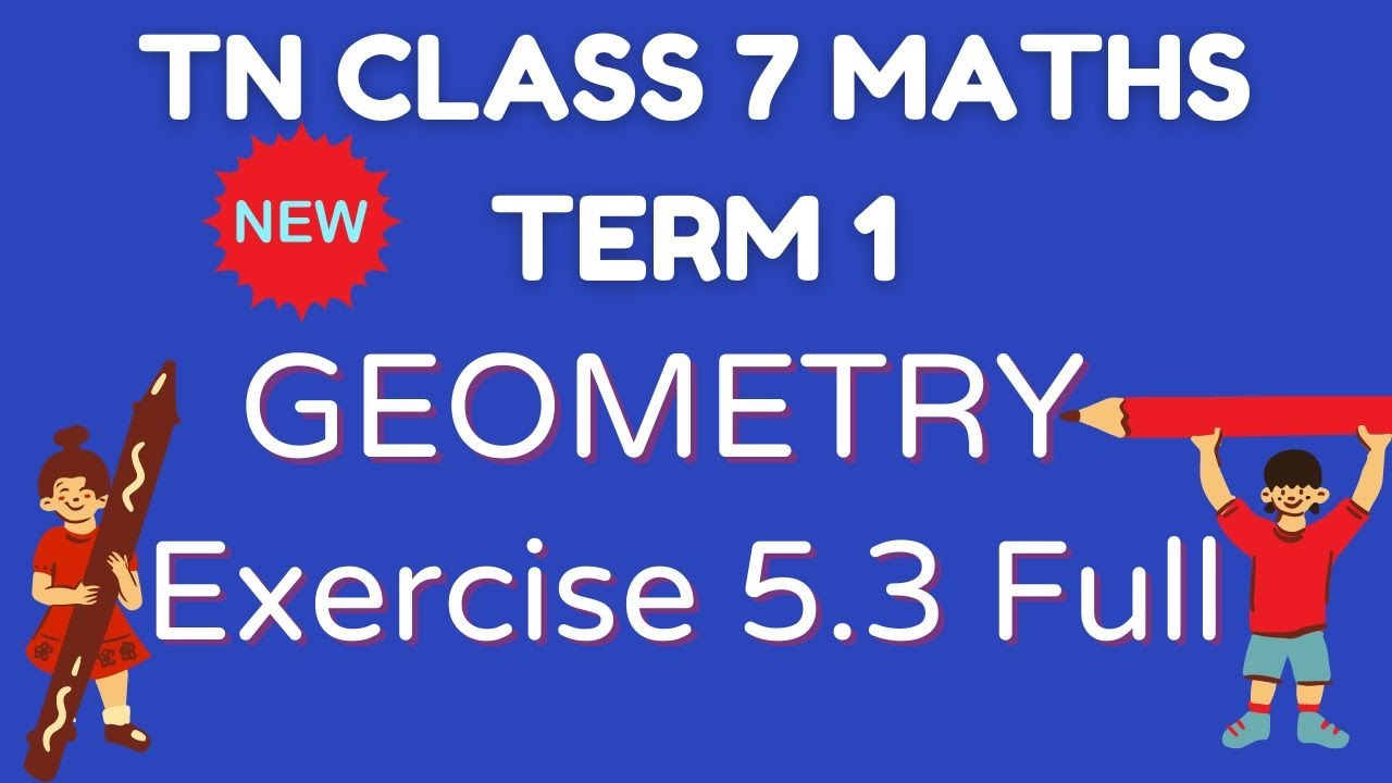 Class 7 Maths | Term 1 | Geometry Term 1 Exercise 5.3 Full - YouTube