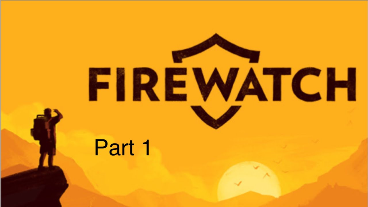 First Day As A Park Ranger (FireWatch PT1) - YouTube