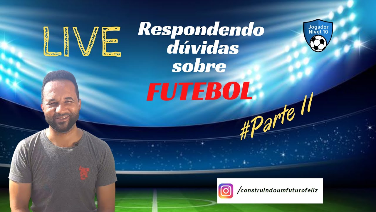 LIVE DICAS DE FUTEBOL PARTE II - YouTube