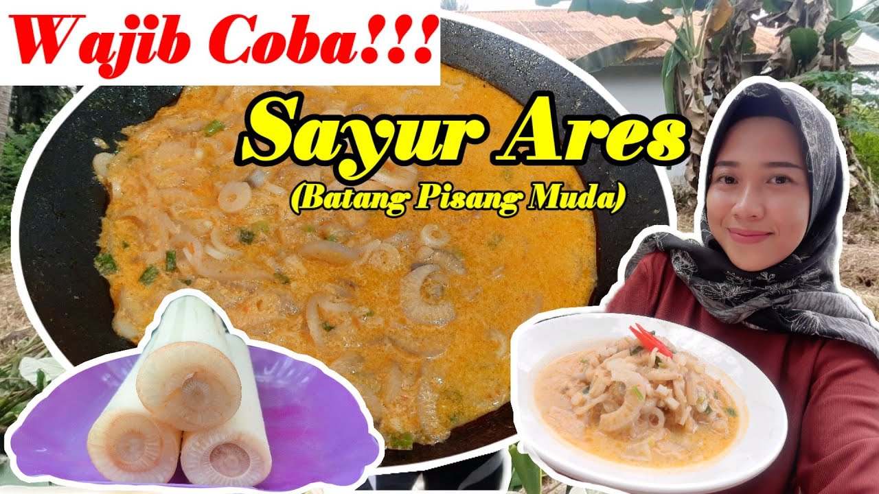 MASAK BATANG POHON PISANG MUDA (ARES) //SEDERHANA TAPI NIKMAT - YouTube
