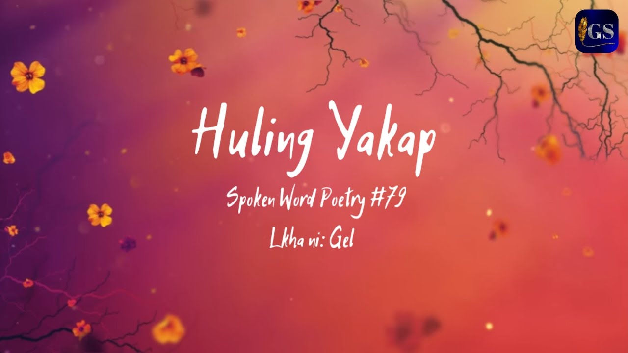 Huling Yakap (Spoken Word Poetry) - I Gel Stories - YouTube