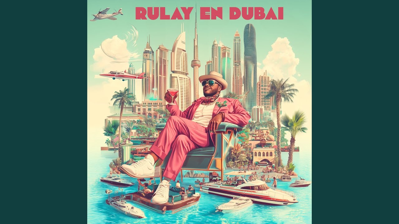 Rulay en Dubai ((Extended)) - YouTube