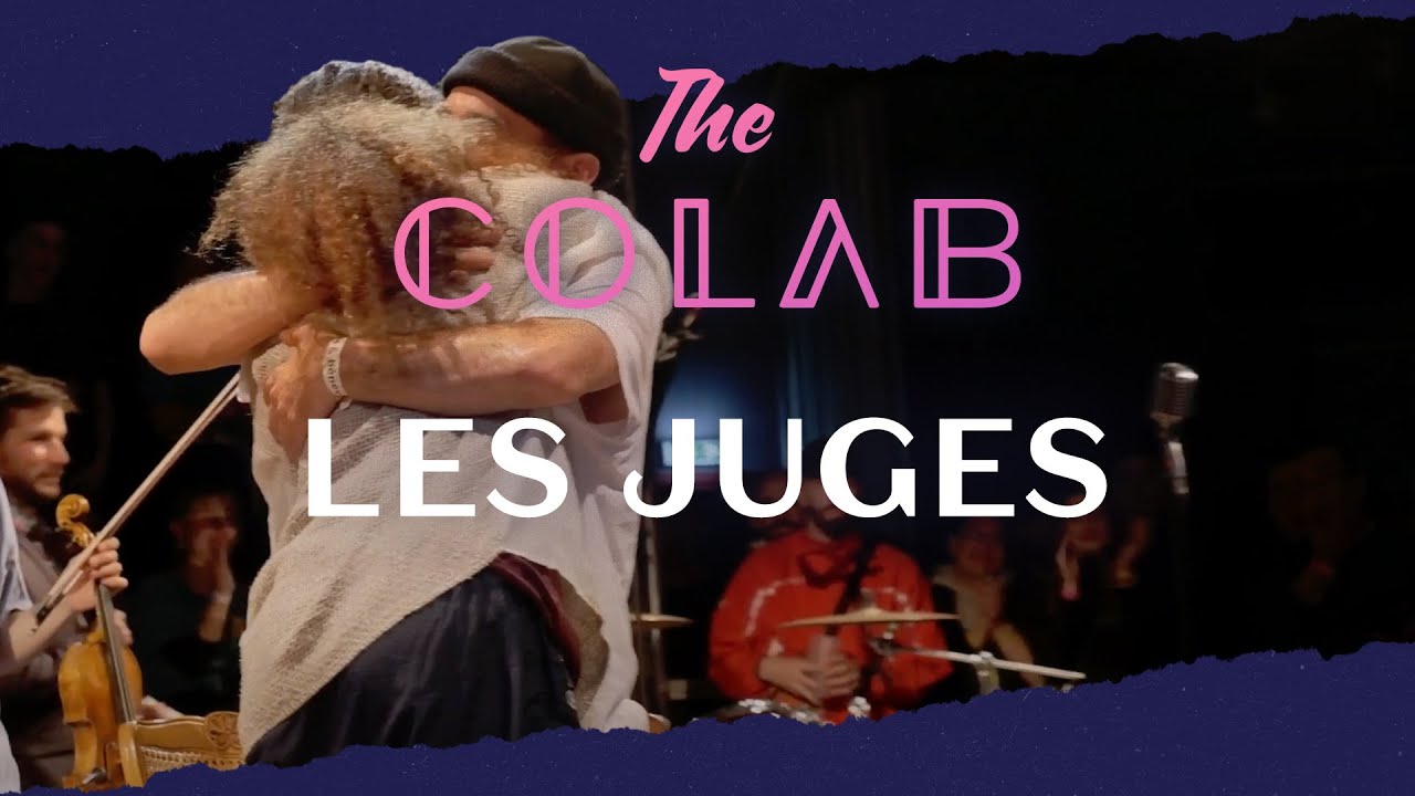 Les Juges 🌺 The Colab WGTF?! 2023 - YouTube