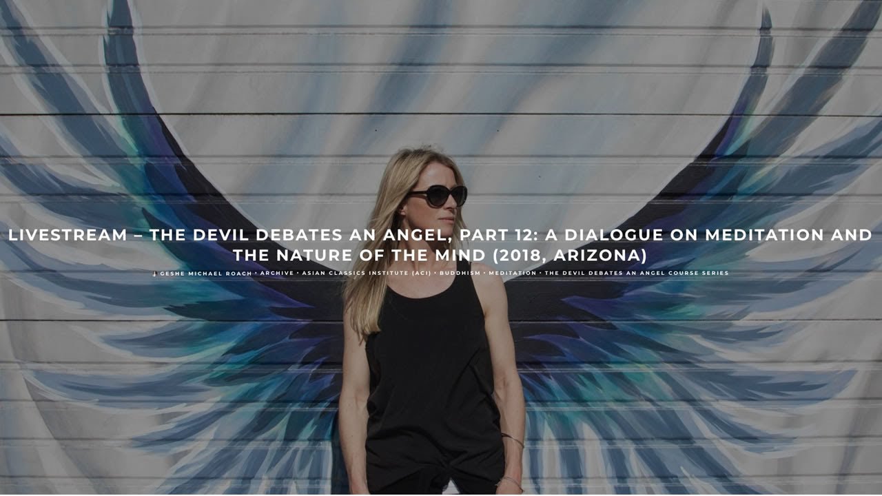 Class 1 - The Devil Debates an Angel, Part 12: A Dialogue on Meditation ...