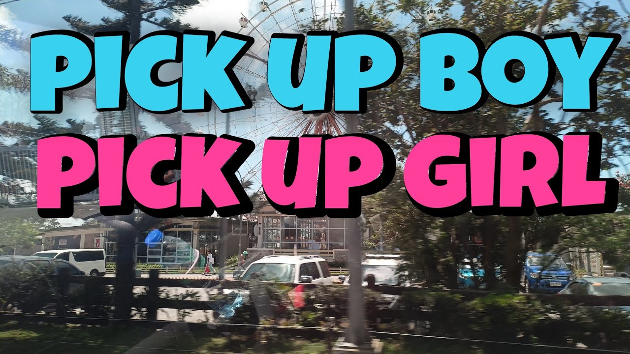 Pick Up Boy And Pick Up Girl 😜 - YouTube