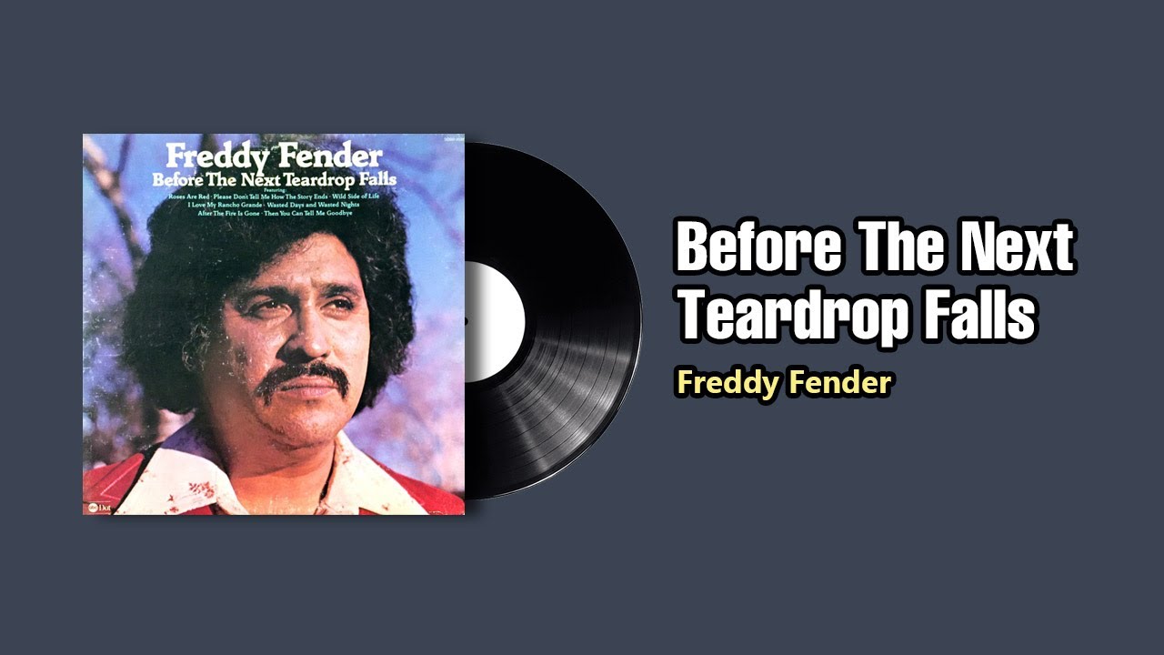 Before The Next Teardrop Falls - Freddy Fender (1974) - YouTube