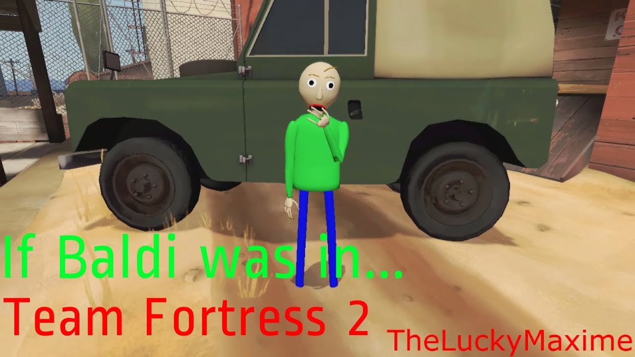 [REUPLOAD] If Baldi was in Team Fortress 2 - YouTube