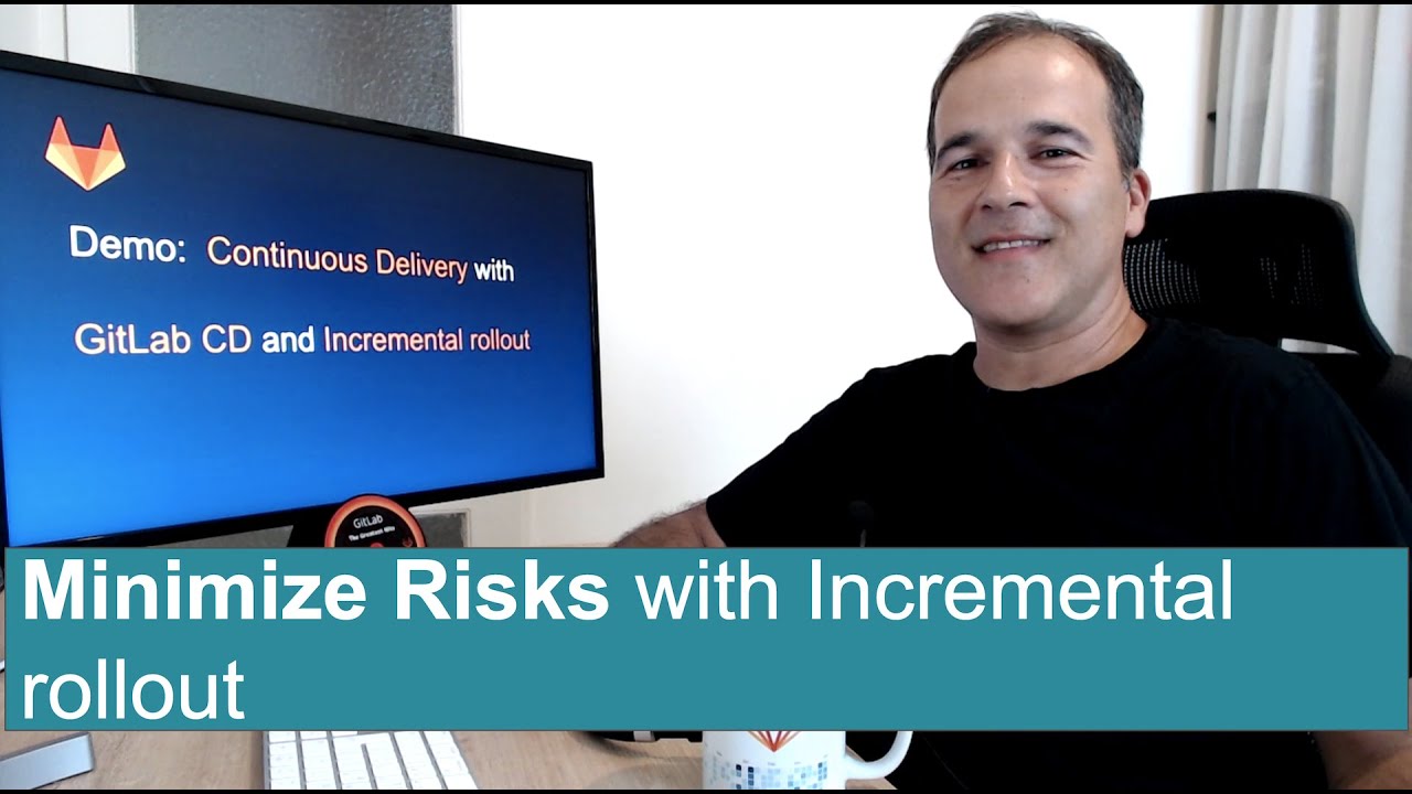 Live demo : Continuous Delivery with GitLab using Incremental rollout ...