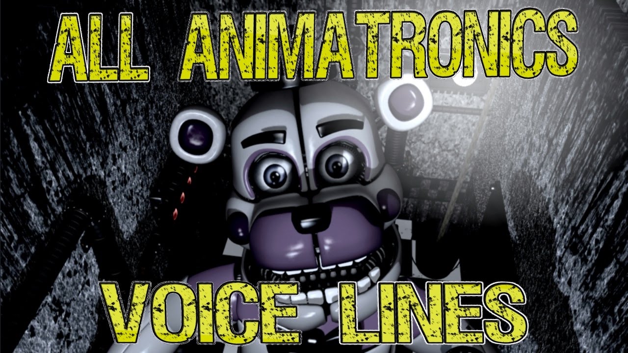 Five Nights at Freddy's Sister Location: All Animatronics Voice Lines ...