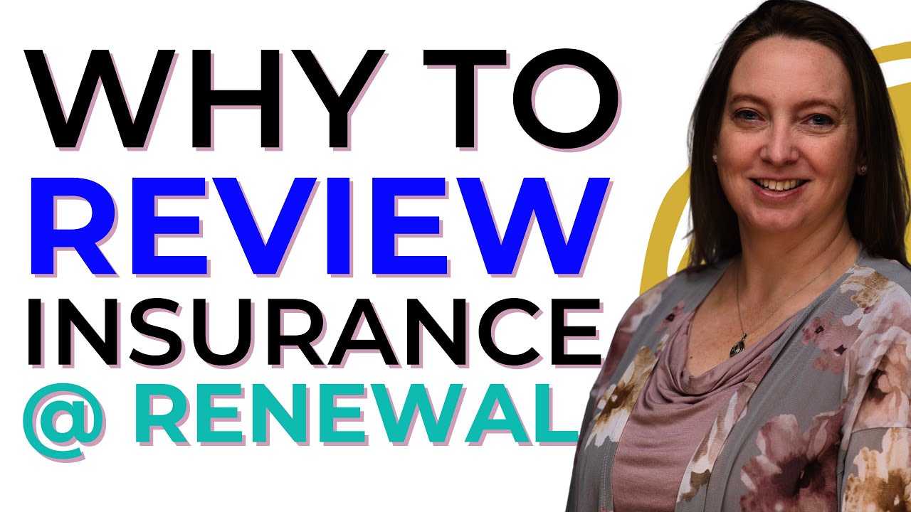 Why To Review Insurance Policies At Renewal? - YouTube