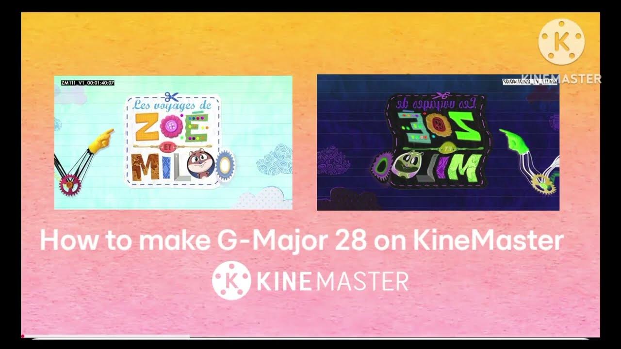 How to make G-Major 28 on KineMaster - YouTube