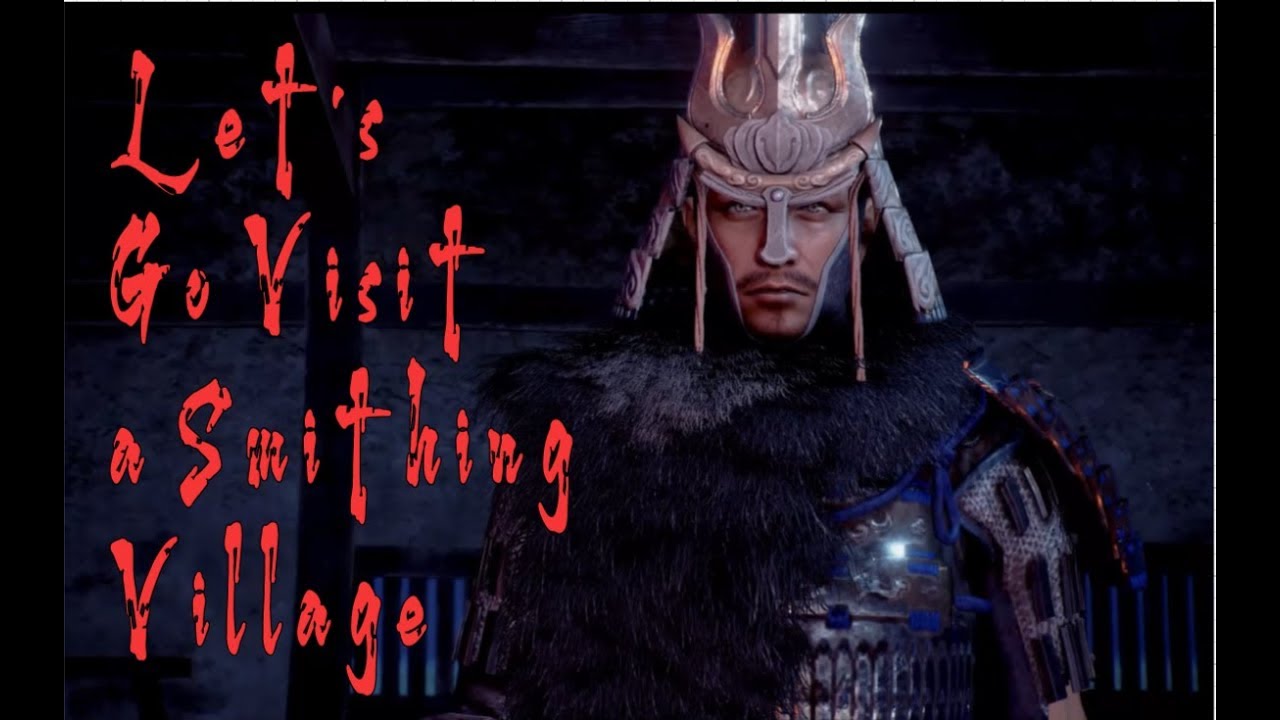 Smithing Village -Nioh 2- Let's Play Episode 6 - YouTube