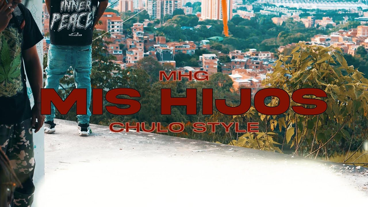 MIS HIJOS 👶 - Miguelito & Chulo Style (Official Video MHG) # ...