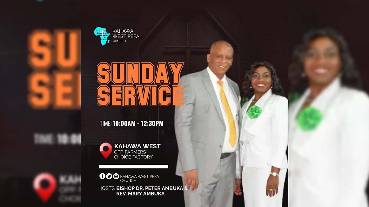 KAHAWA WEST PEFA CHURCH SERVICE 9TH OCTOBER (TOPIC: THE FAITH OF ...