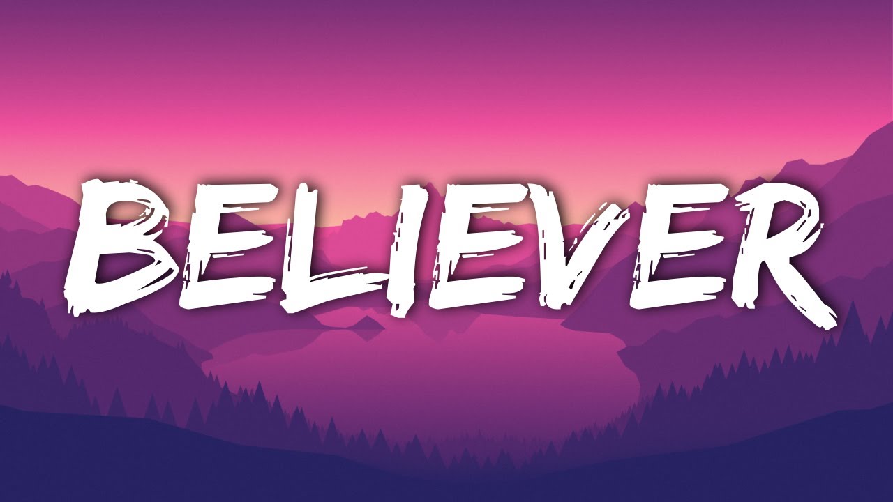 Imagine Dragons - Believer (Lyrics) | Glass Animals, David Guetta ...