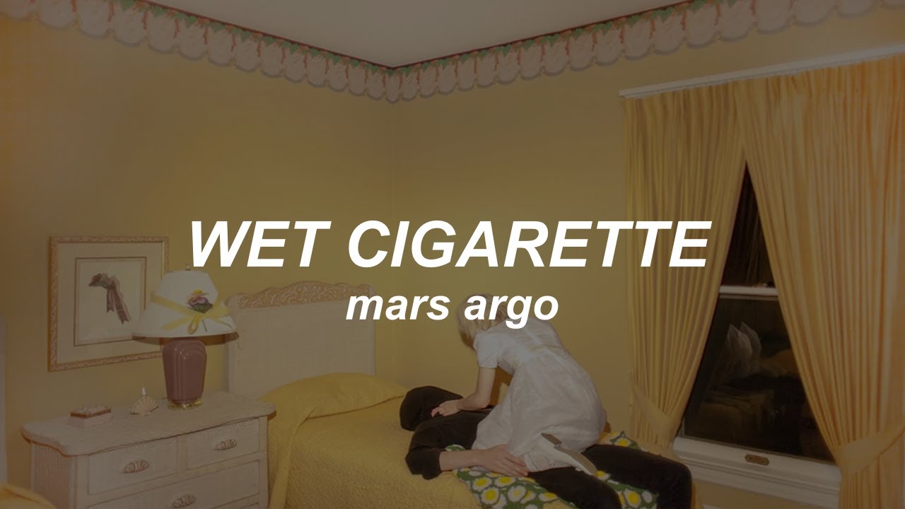 mars argo; wet cigarette - sub. español - YouTube